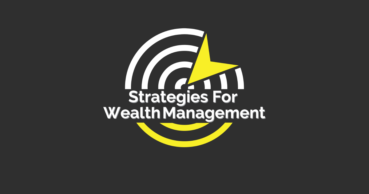 Strategies for Wealth Management Team of Financial Experts
